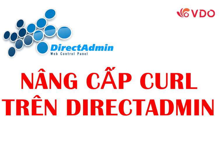 Nâng cấp cURL trên DirectAdmin - VDO DATA